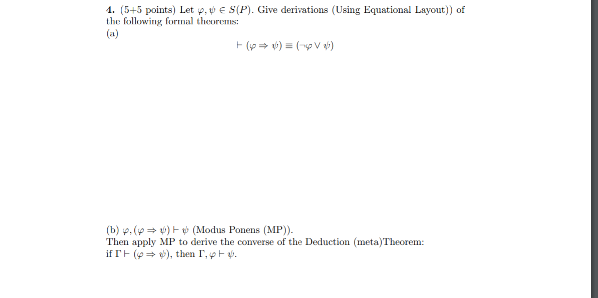 Solved 4. (5+5 points) Let 4,0 E S(P). Give derivations | Chegg.com