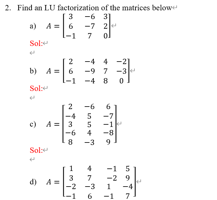 Solved 2. Find an LU factorization of the matrices below 3 | Chegg.com