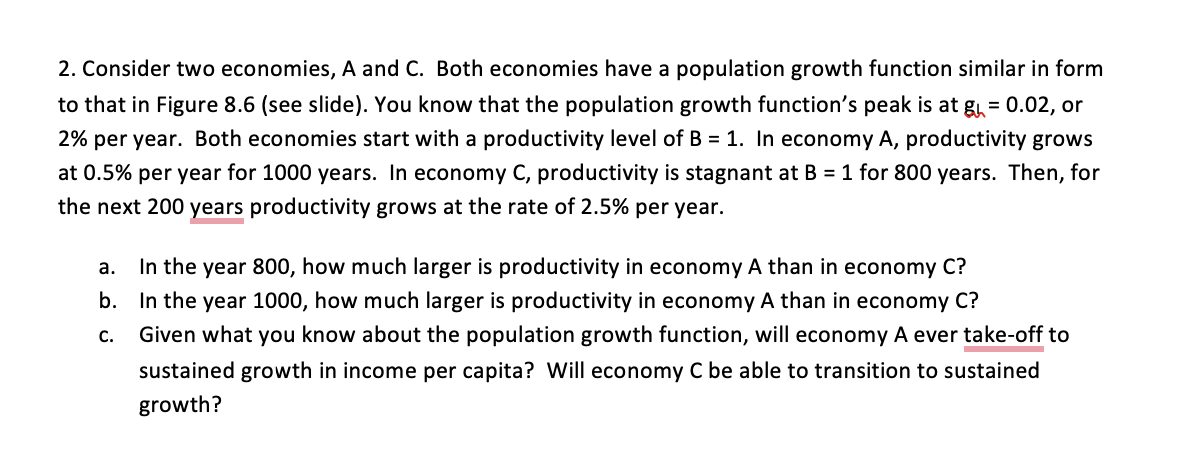Solved 2. Consider two economies, A and C. Both economies | Chegg.com