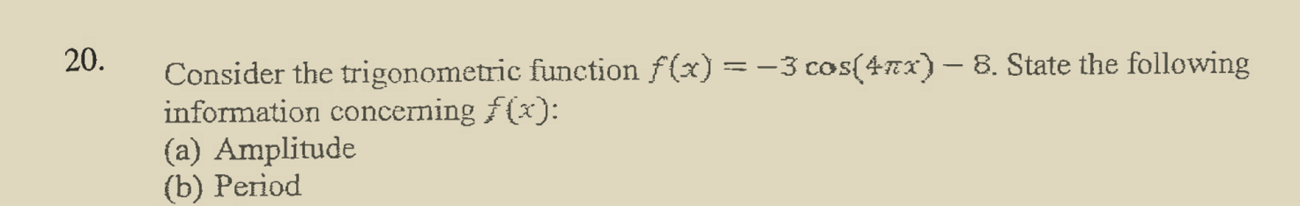 Solved Consider the trigonometric function | Chegg.com