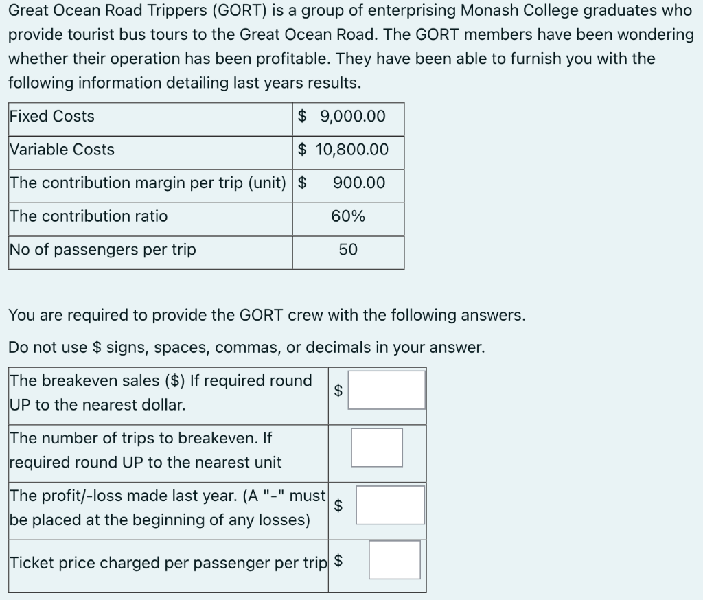 Solved Great Ocean Road Trippers (GORT) is a group of | Chegg.com