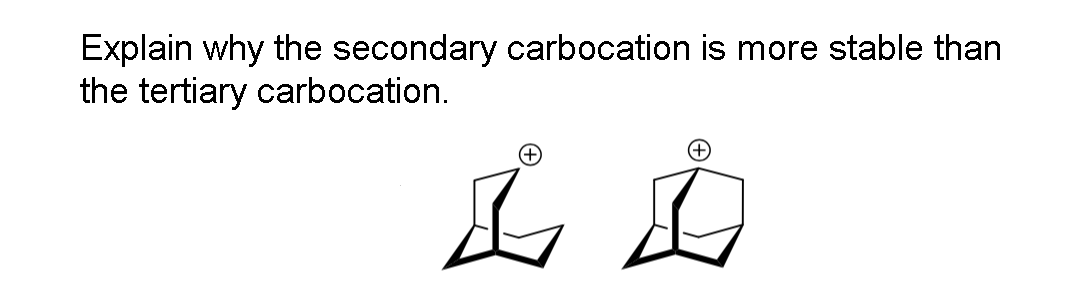 Solved Explain why the secondary carbocation is more stable | Chegg.com