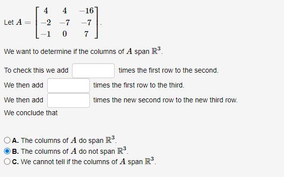 Solved Let A 4 4 -2 - 7 0 -16 -7 7 We want to determine if | Chegg.com