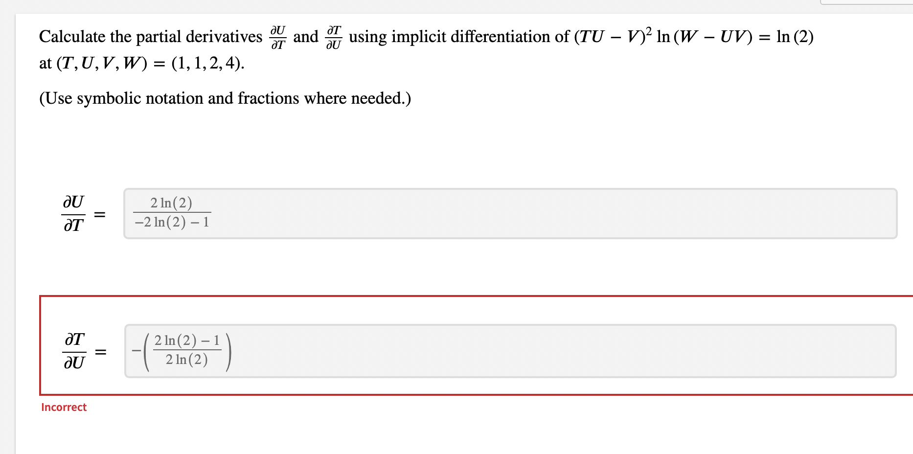 Solved Calculate the partial derivatives ∂T∂U and ∂U∂T using | Chegg.com