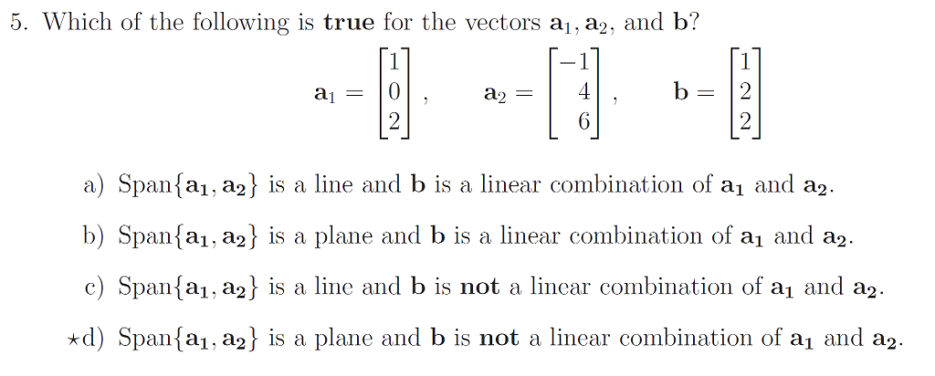 Solved 5. Which of the following is true for the vectors a1, | Chegg.com