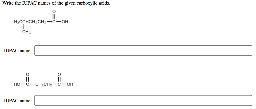 Solved Write the IUPAC names of the given carboxylic acids. | Chegg.com