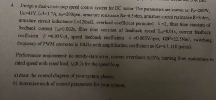 Solved 4. Design a dual-close-loop speed control system for | Chegg.com