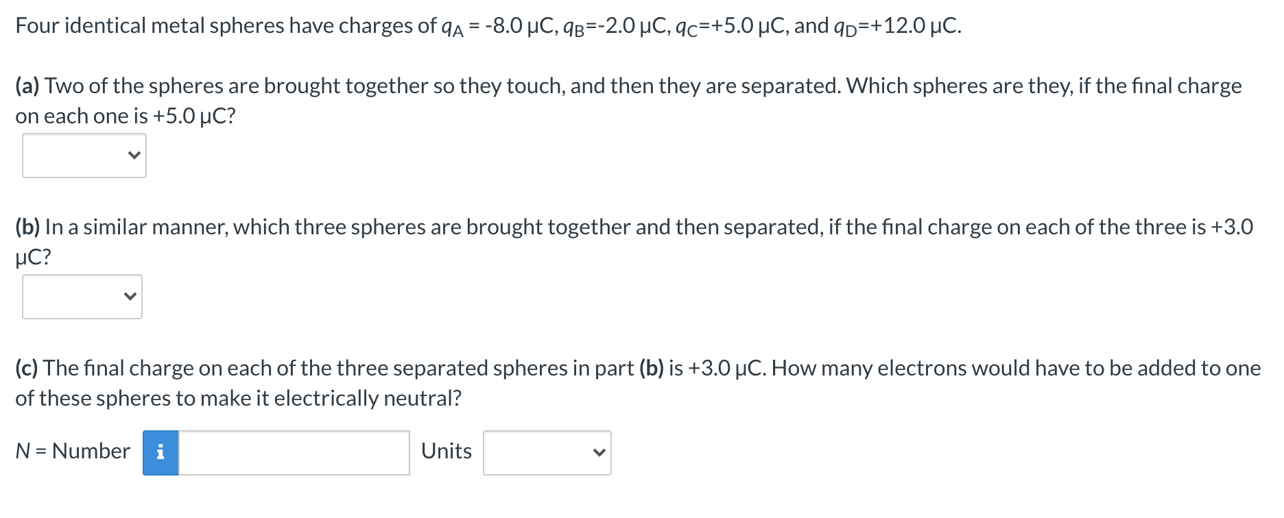 Solved Four identical metal spheres have charges of qa = | Chegg.com