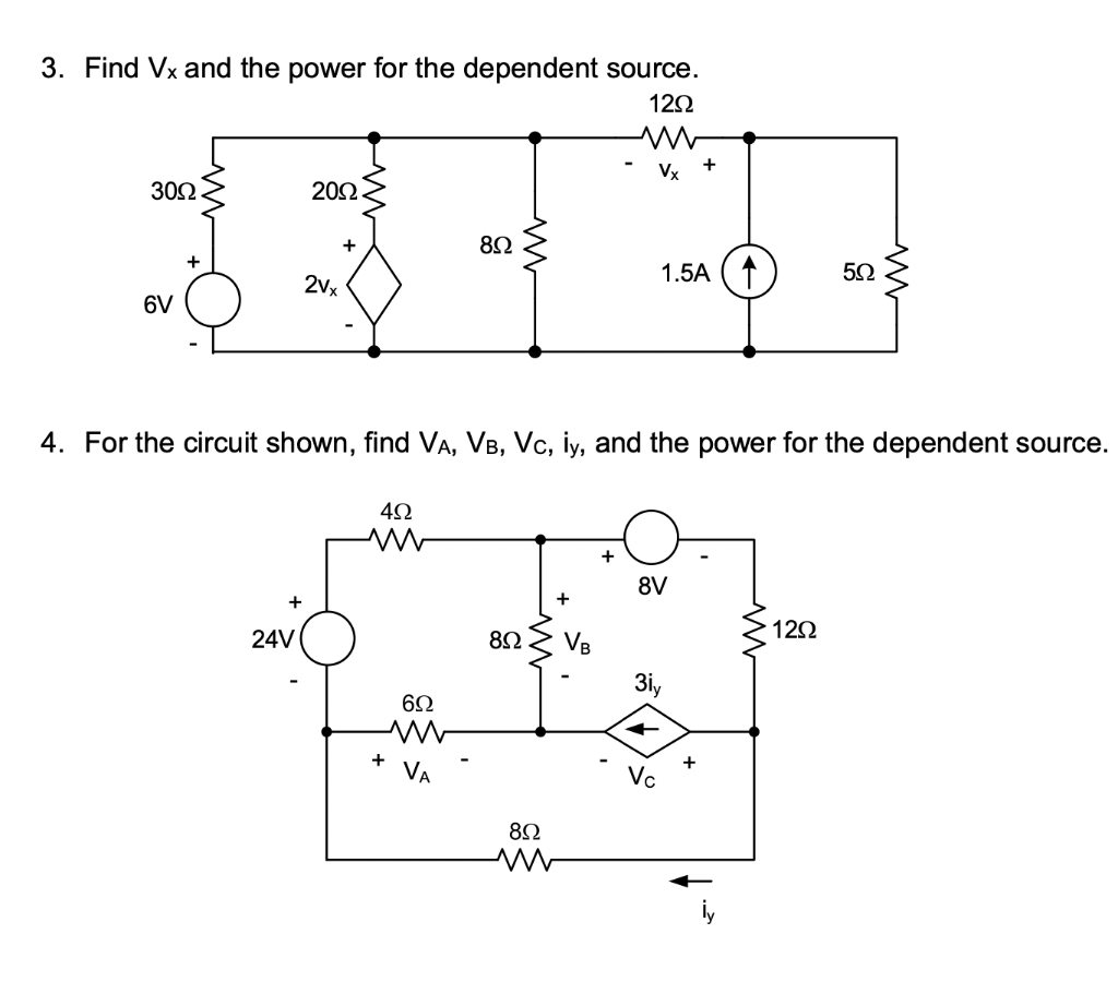 Solved 3. Find Vx and the power for the dependent source. 4. | Chegg.com