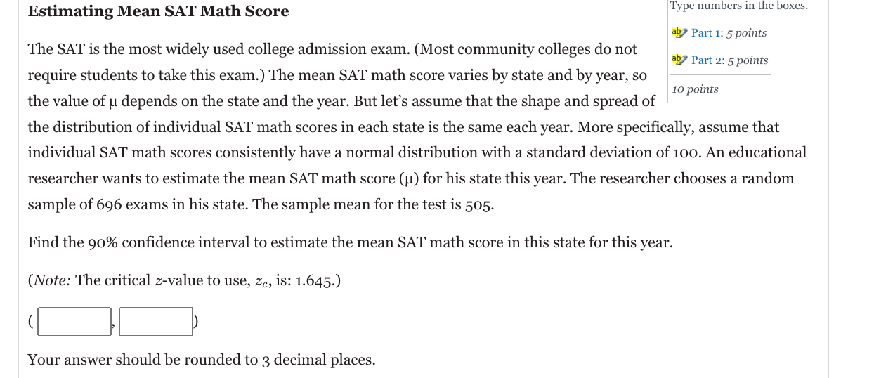 Solved Estimating Mean SAT Math Score Type numbers in the | Chegg.com