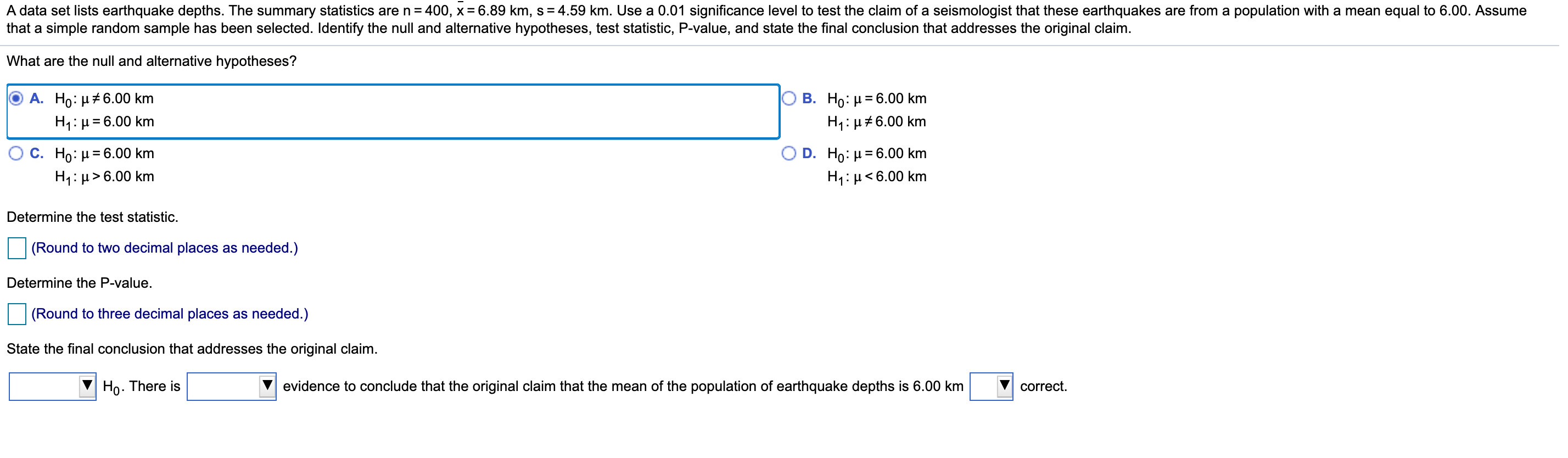 Solved A data set lists earthquake depths. The summary | Chegg.com
