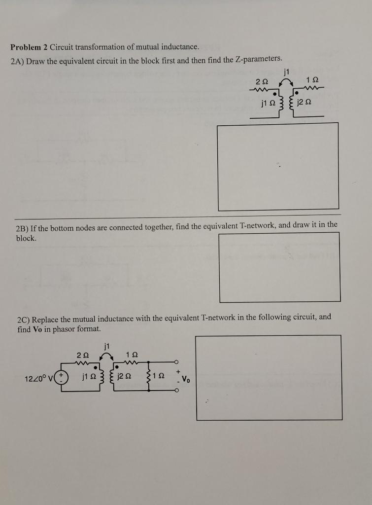 Solved Problem 2 Circuit transformation of mutual | Chegg.com