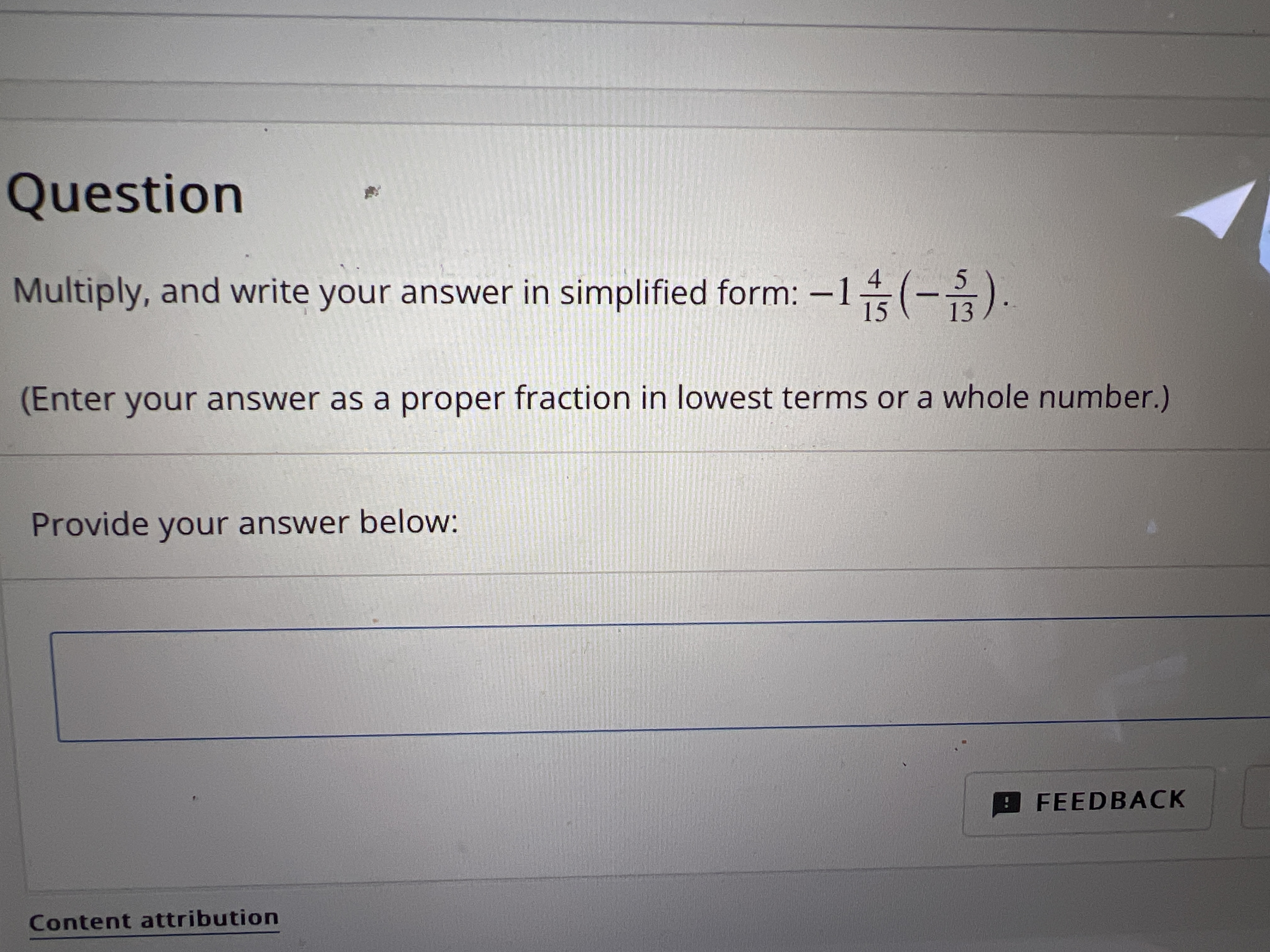 Solved QuestionMultiply, and write your answer in simplified | Chegg.com