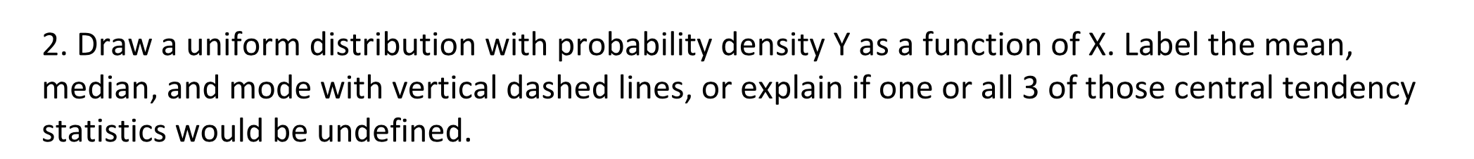 Solved 1. Draw a left skewed distribution with probability | Chegg.com