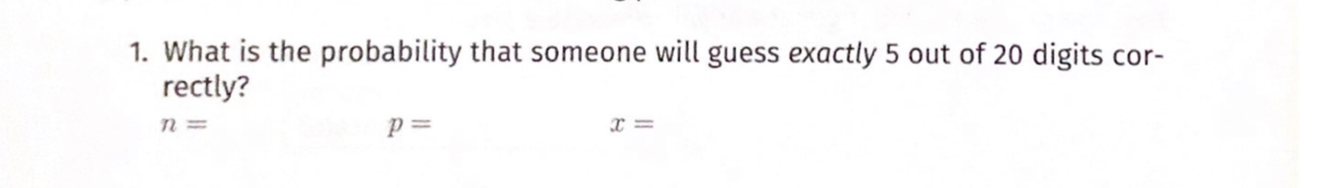 Solved 1. What is the probability that someone will guess | Chegg.com