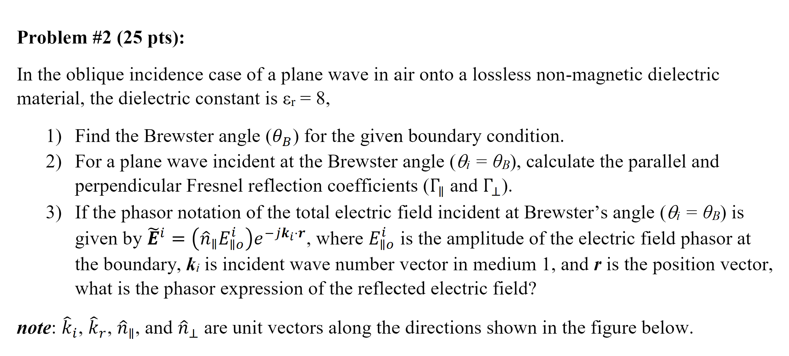 Solved Problem #2 (25 ﻿pts):In the oblique incidence case of | Chegg.com