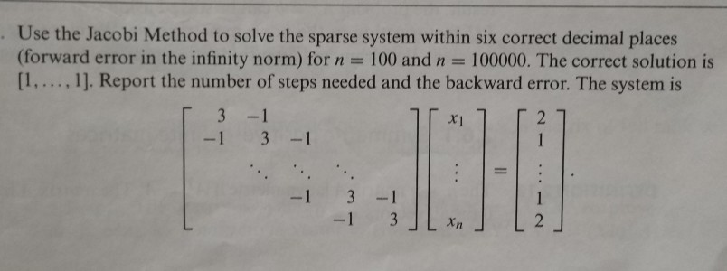 Solved Use the Jacobi Method to solve the sparse system | Chegg.com