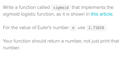 Solved Write a function called sigmoid that implements the | Chegg.com