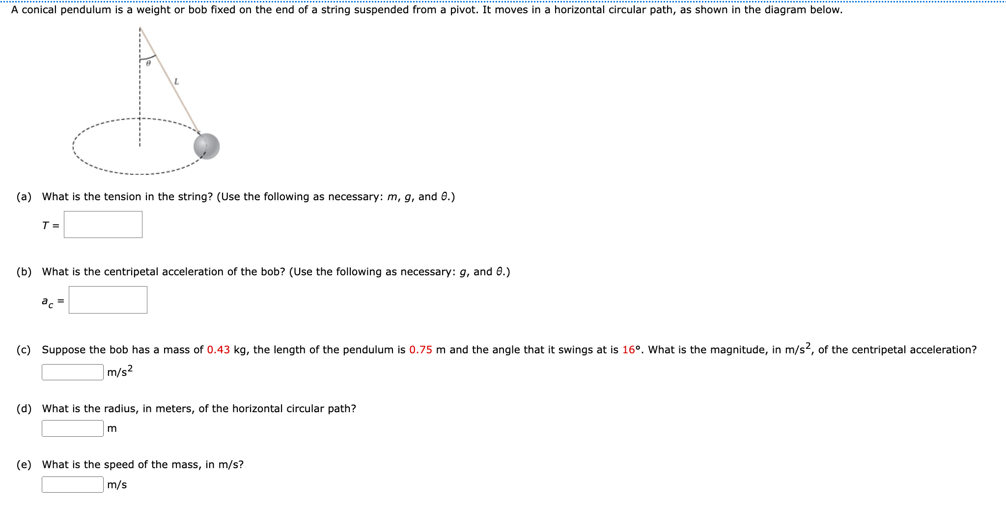 Solved A conical pendulum is a weight or bob fixed on the | Chegg.com