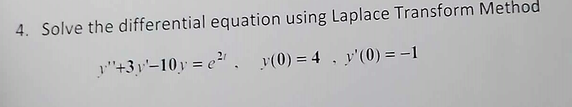 Solved 4. Solve the differential equation using Laplace | Chegg.com
