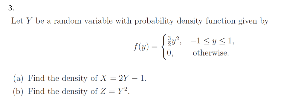 Solved Let Y be a random variable with probability density | Chegg.com