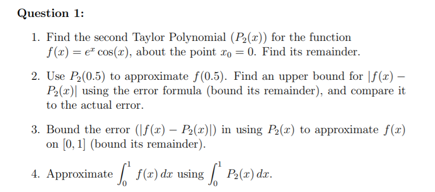 Solved Question 1: 1. Find the second Taylor Polynomial | Chegg.com