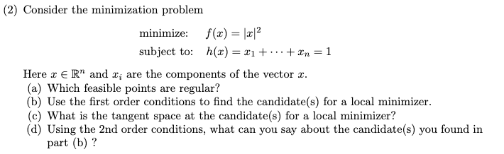 Solved (2) ﻿Consider the minimization problem ﻿minimize: | Chegg.com