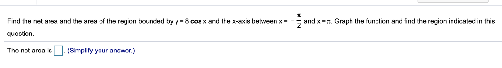 Solved Find The Net Area And The Area Of The Region Bounded