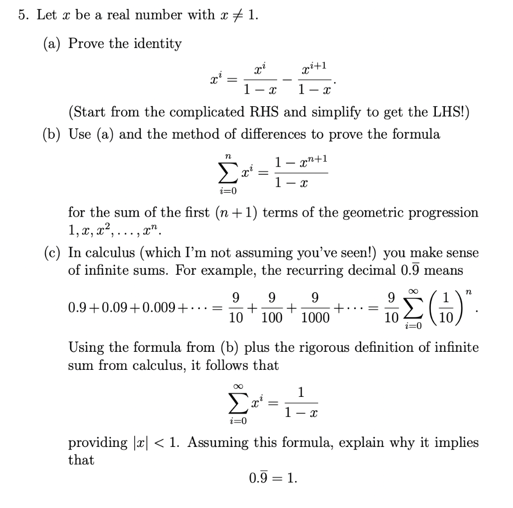 Solved 5. Let x be a real number with x =1. (a) Prove the | Chegg.com