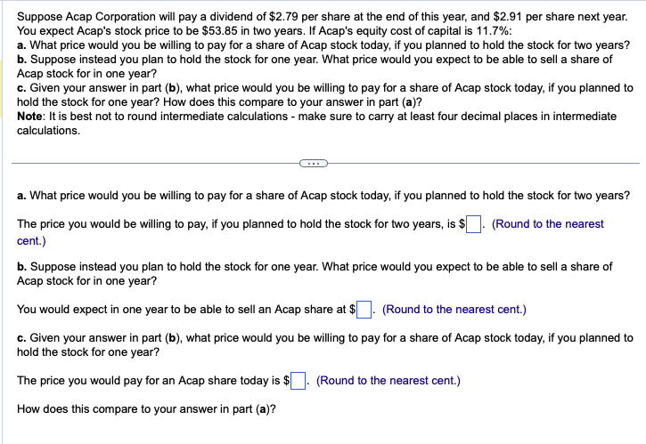 Solved Suppose Acap Corporation will pay a dividend of $2.79 | Chegg.com