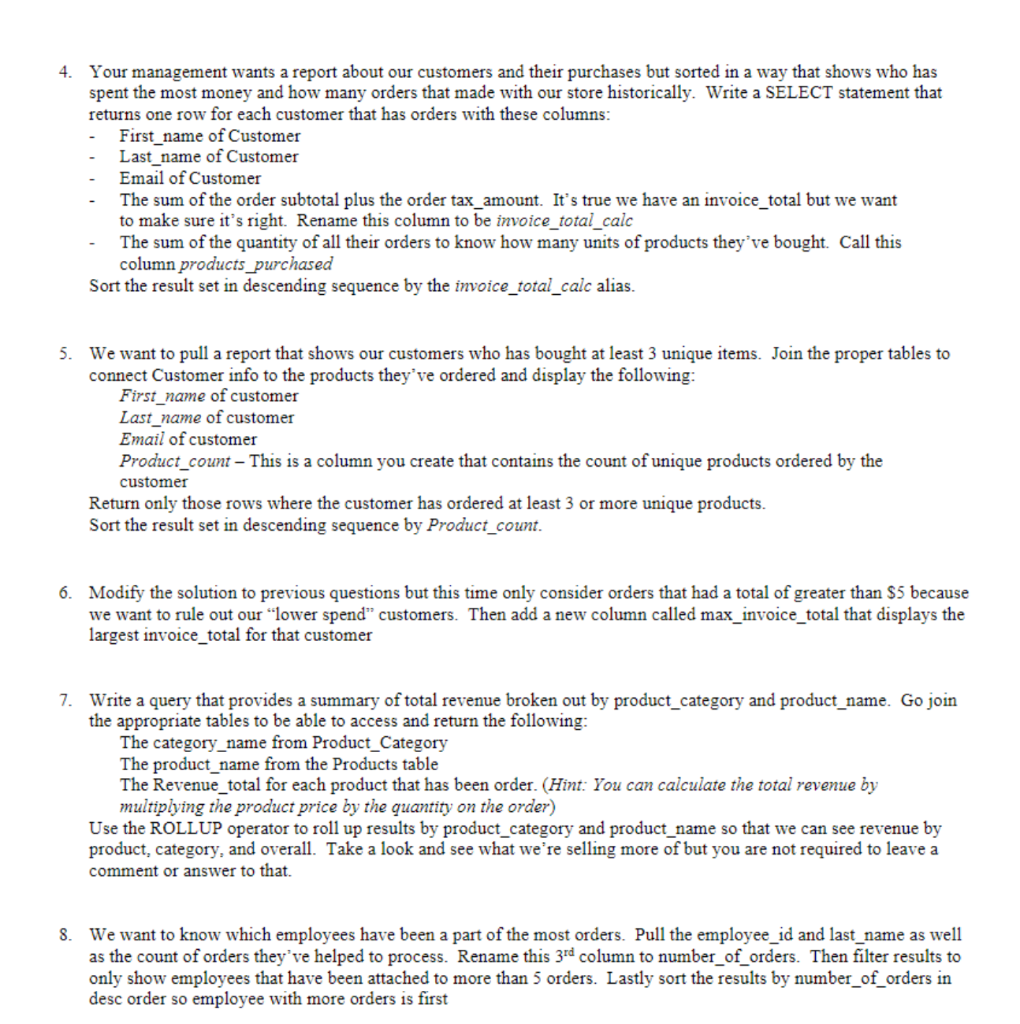 Solved 4. Your management wants a report about our customers | Chegg.com