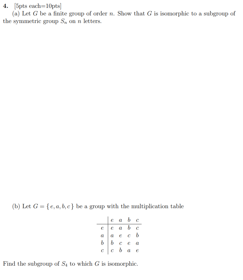Solved 4. [5pts each=10pts] (a) Let G be a finite group of | Chegg.com