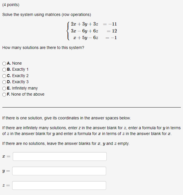 Solved (4 points) Solve the system using matrices (row | Chegg.com