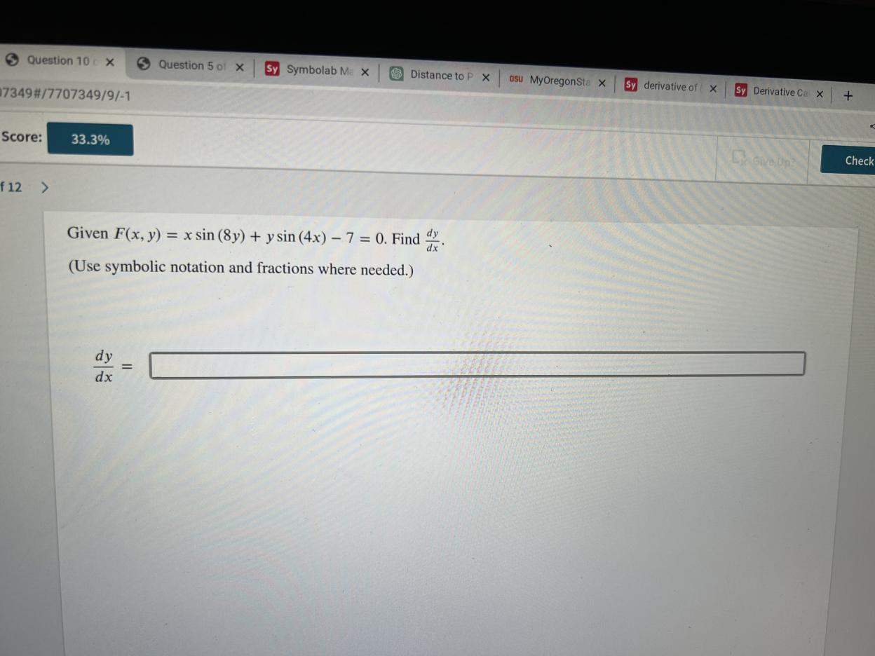 Solved Given F(x,y)=xsin(8y)+ysin(4x)−7=0. Find dxdy. (Use | Chegg.com