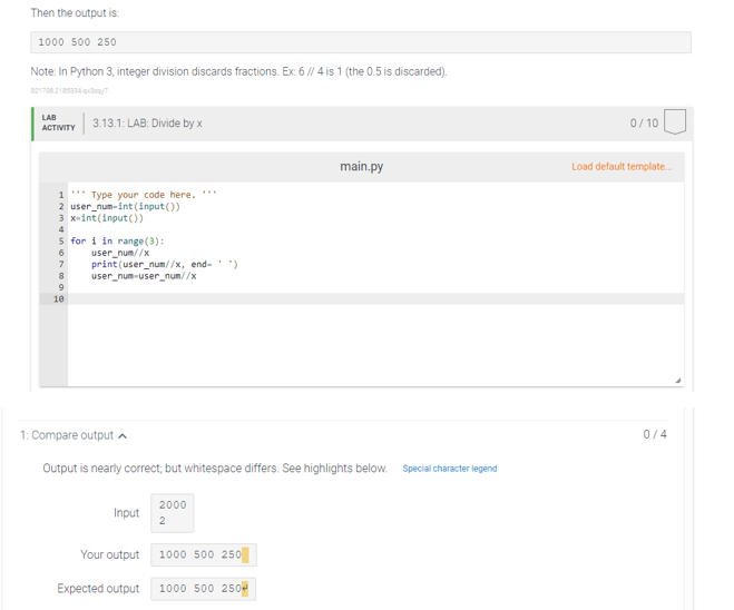 Solved 3.13.1: LAB: Divide by x How to get rid of that white | Chegg.com