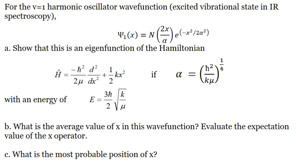 Solved For the v-1 harmonic oscillator wavefunction (excited | Chegg.com