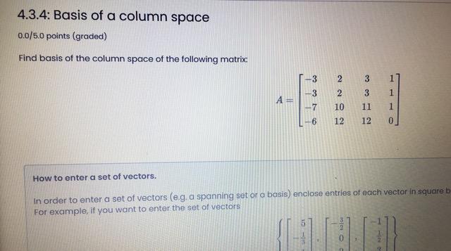 Solved 4.3.4: Basis of a column space 0.0/5.0 points | Chegg.com