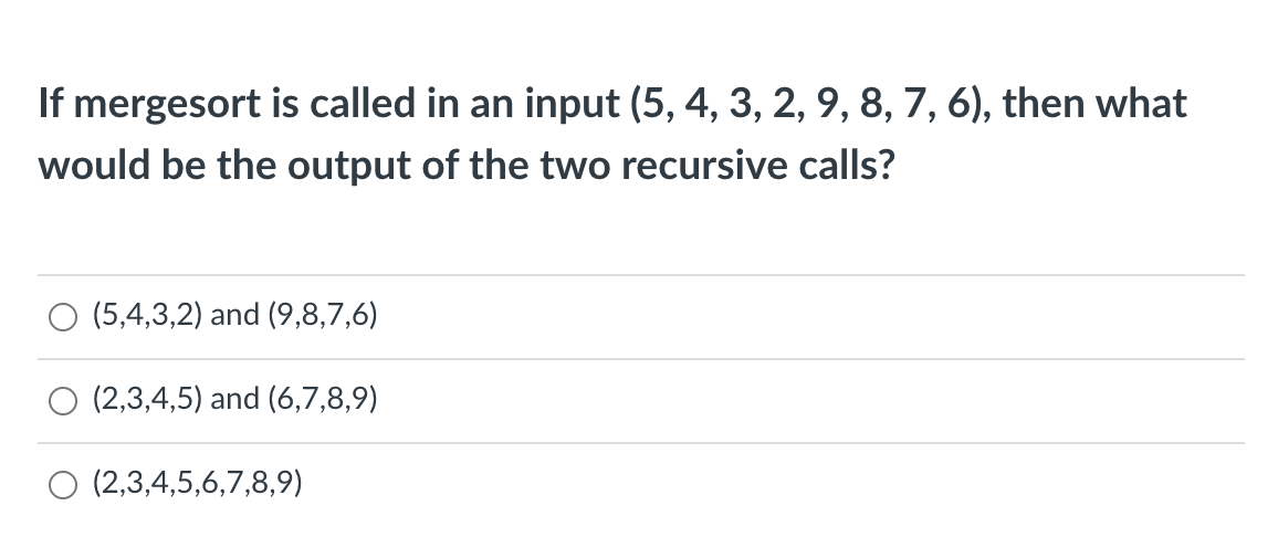 Solved 12 2 2 2 If Mergesort Is Called In An Input 5 4 3 