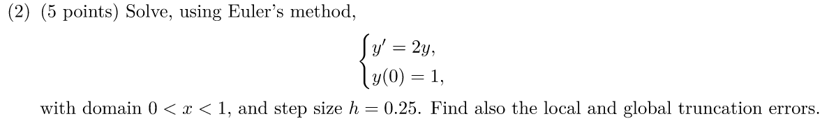 Solved (2) (5 ﻿points) ﻿Solve, using Euler's | Chegg.com