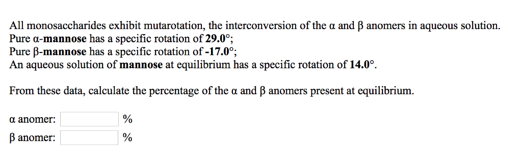 Solved All monosaccharides exhibit mutarotation, the | Chegg.com