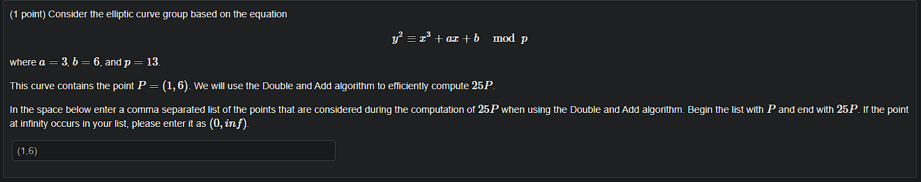 Solved (1 point) Consider the elliptic curve group based on | Chegg.com