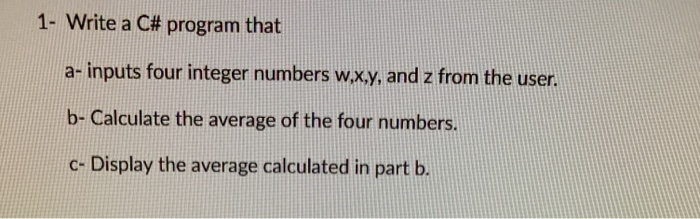 Solved 1 Write A C Program That A Inputs Four Integer