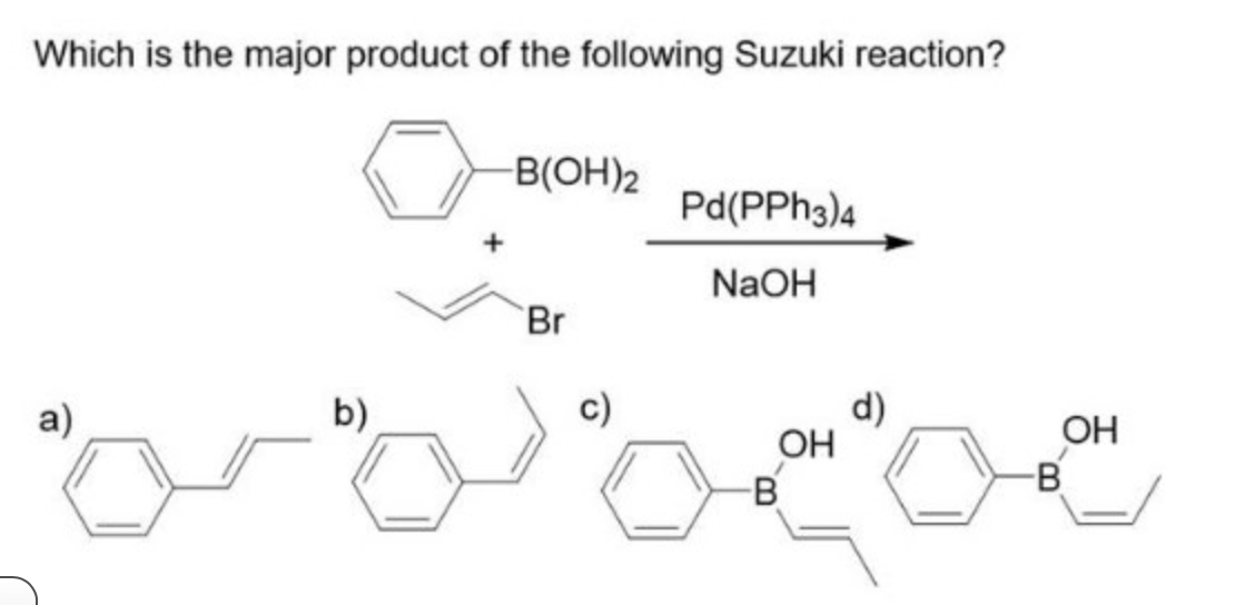 Solved Which is the major product of the following Suzuki | Chegg.com