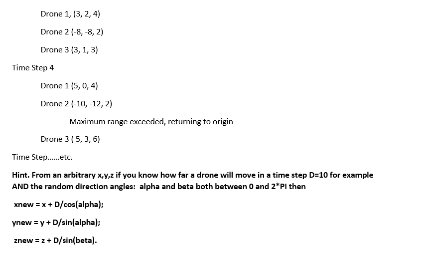 Solved 1. Create a class drone. Each drone has a double | Chegg.com