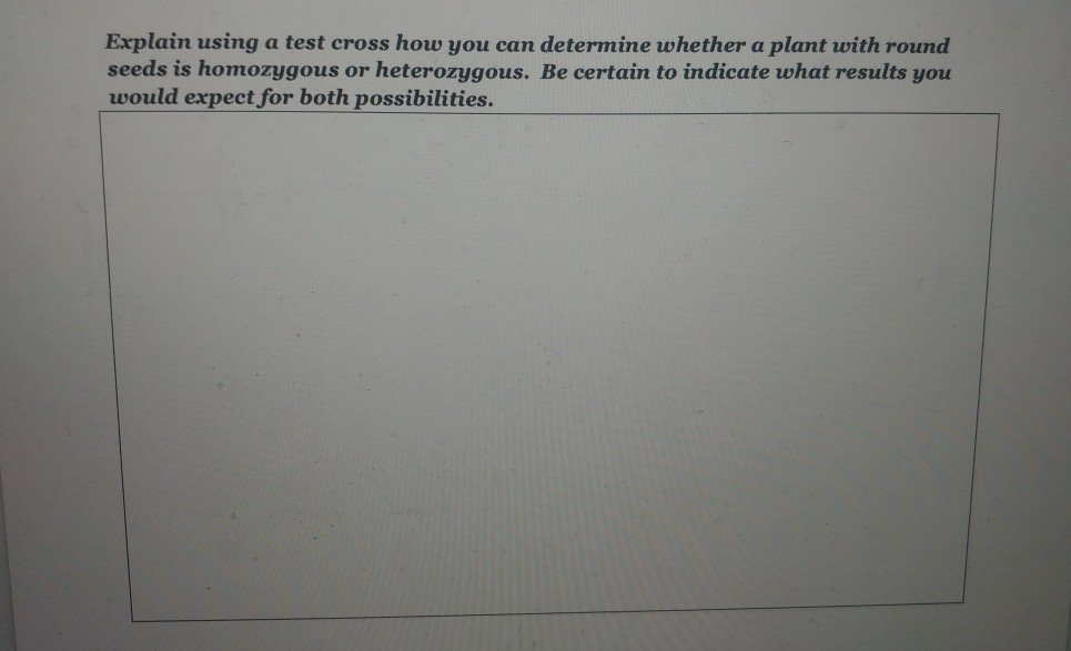 Solved Explain using a test cross how you can determine | Chegg.com