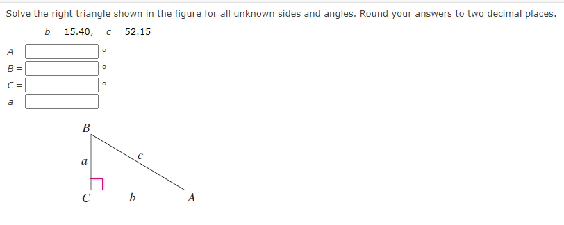 Solved Solve the right triangle shown in the figure for all | Chegg.com