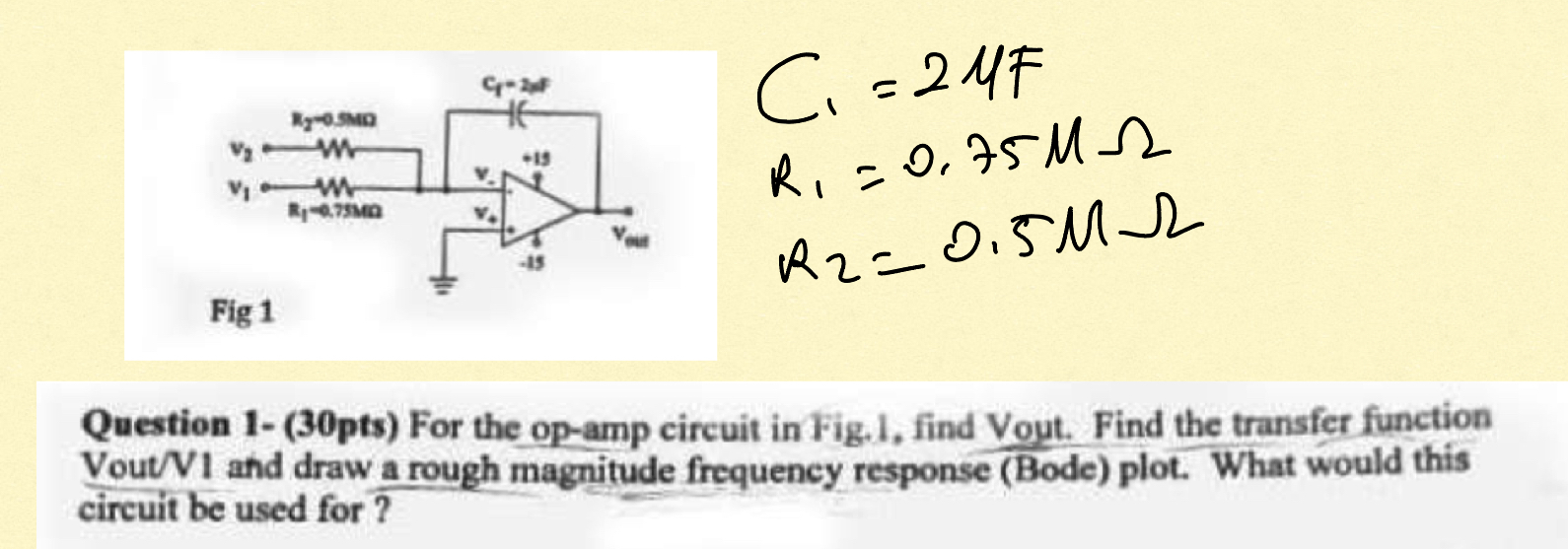 Solved Question 1- (30pts) ﻿For the op-amp circuit in Fig.1, | Chegg.com
