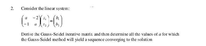 Solved 2. Consider the linear system: (a -2% + 6 Derive the | Chegg.com