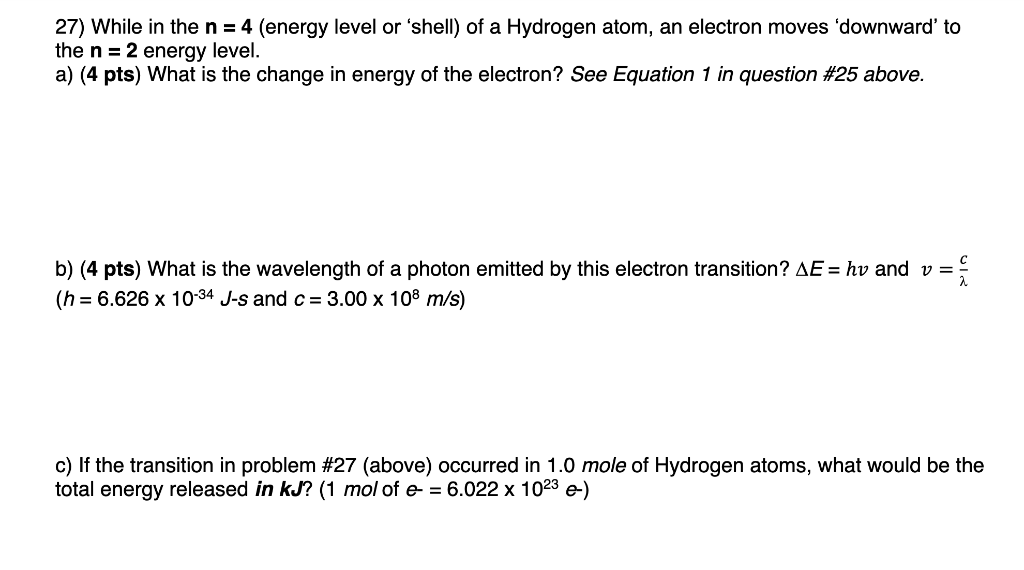 Solved Equation 1: AE = hv = -2.18x10-18 *)(-) 25) In | Chegg.com