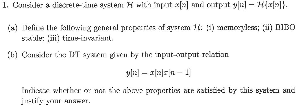 Solved 1. Consider a discrete-time system H with input x[n] | Chegg.com